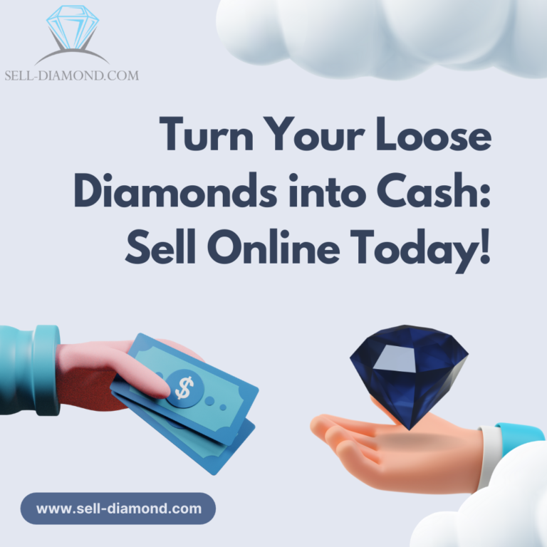 How to Turn Loose Diamonds into Cash: From Rocks to Riches? - Sell Your ...